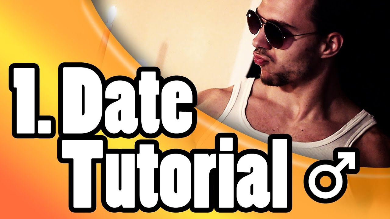 Erstes Date Tutorial Für Männer Youtube