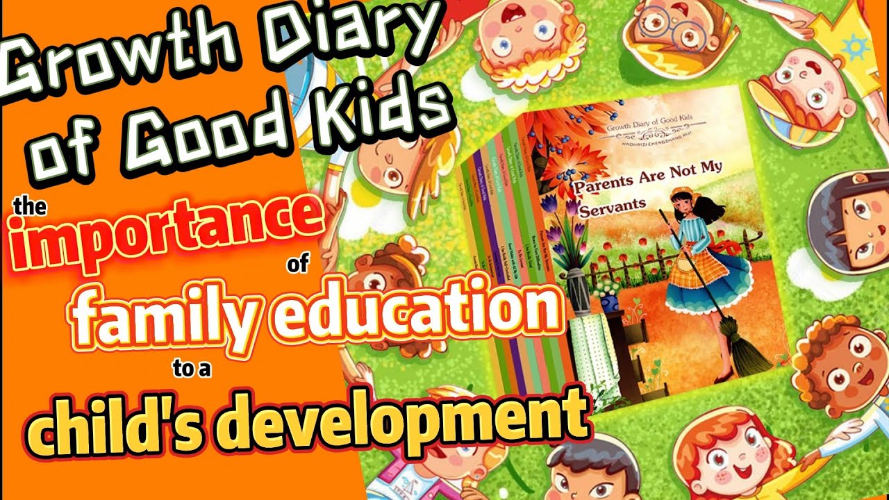 Growth Diary Of Good Kids Family Education Is The Most Important growth-diary-of-good-kids-family-education-is-the-most-important