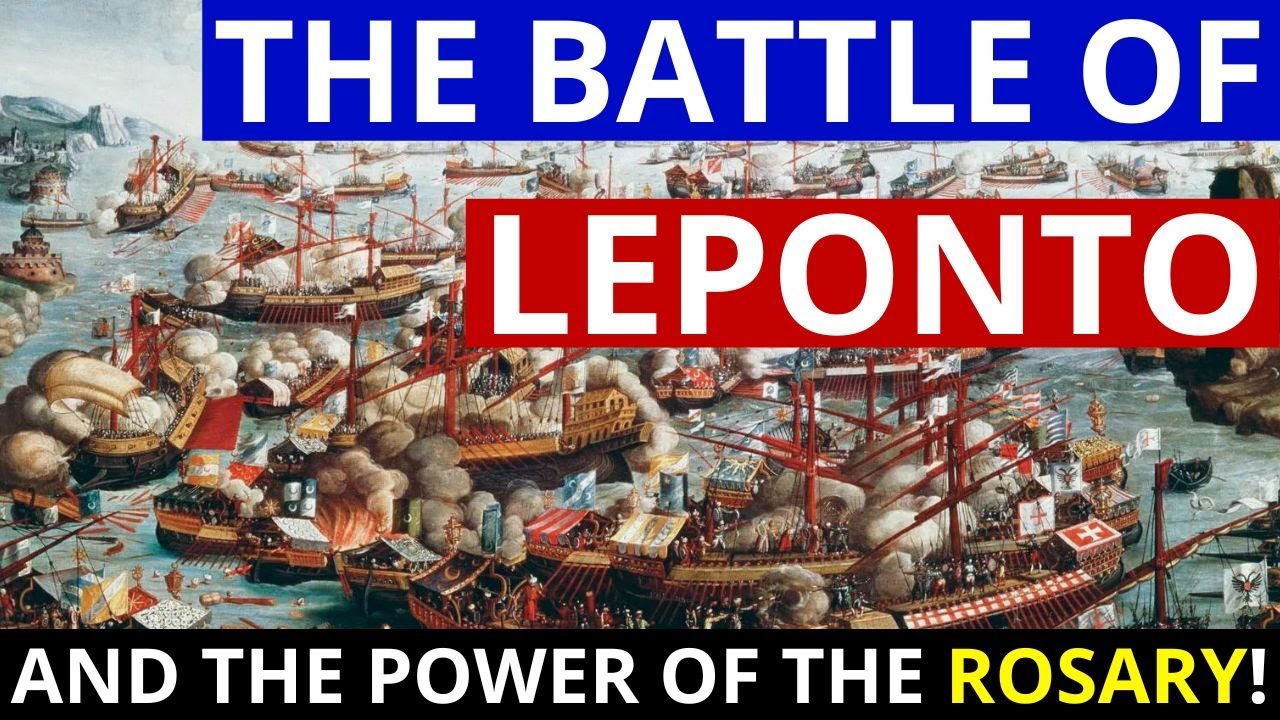 The Catholic Battle of Lepanto (and the Power of the Rosary) - YouTube