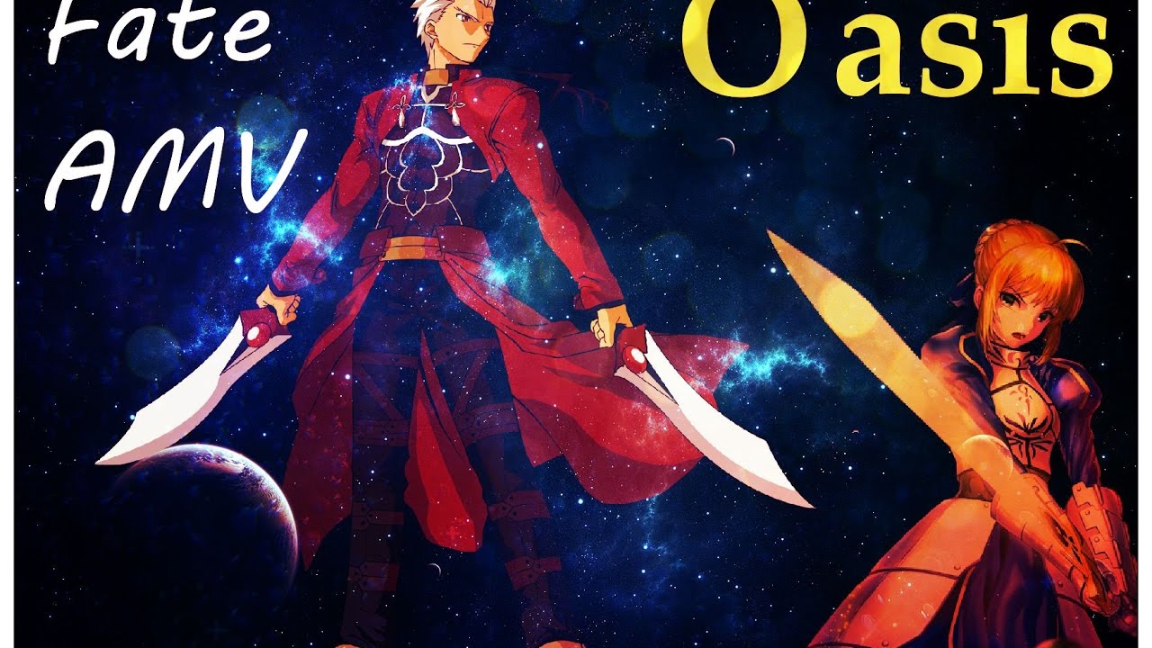 Fate AMV Oasis - YouTube