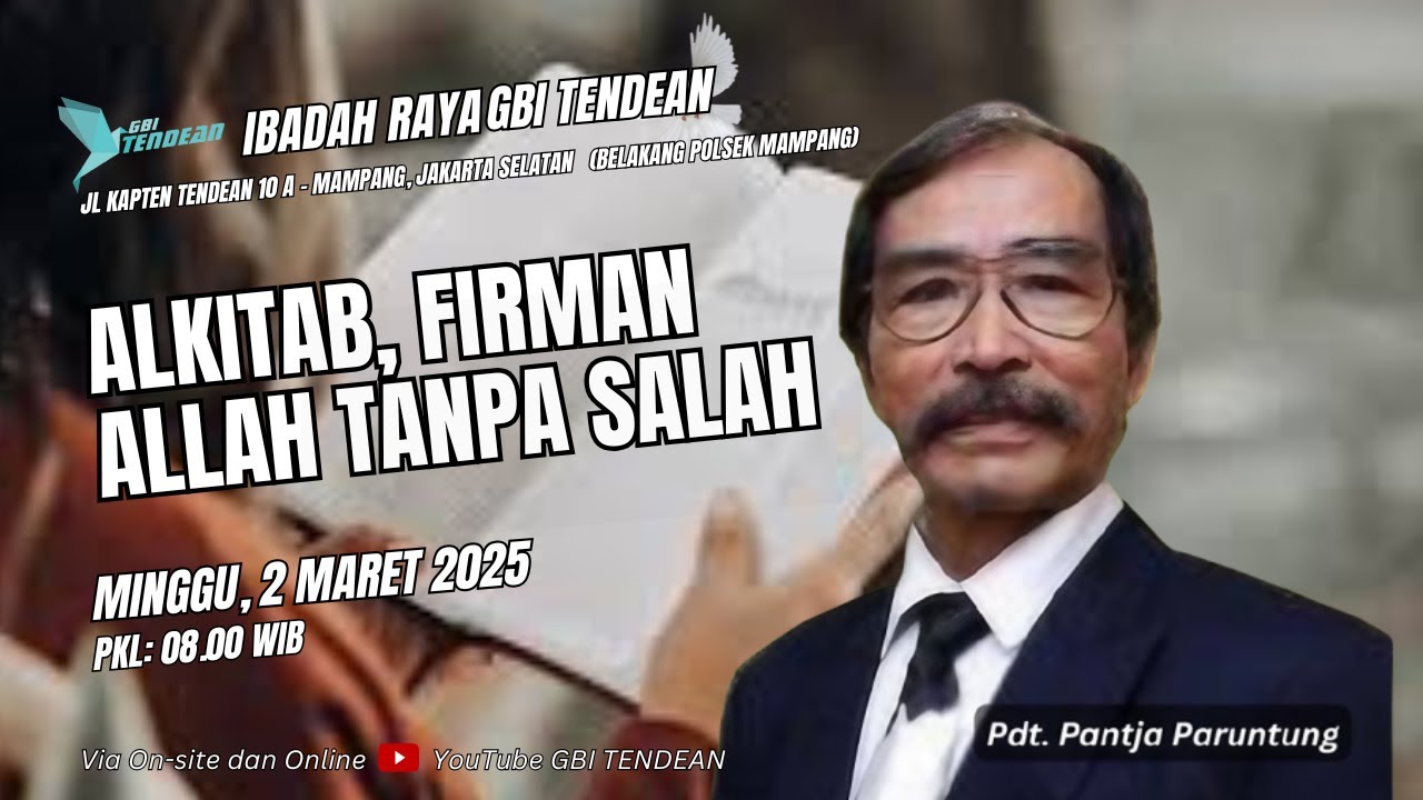 Ibadah Raya - Alkitab, Firman Allah Tanpa Salah - Minggu, 2 Maret 2025 - Pdt. Pantja Paruntung ...