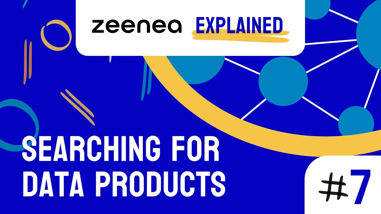 Zeenea Explained #7 - Searching for Data Products in Zeenea’s ...