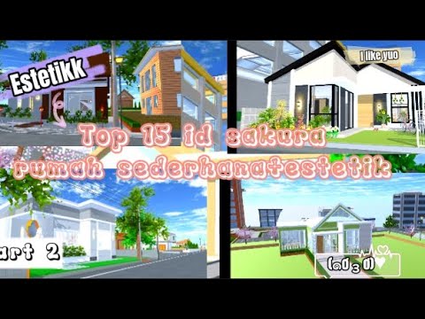 TOP 5 ID SAKURA RUMAH SEDERHANA+ESTETIK 🌈||SAKURA SCHOL SIMULATOR - YouTube