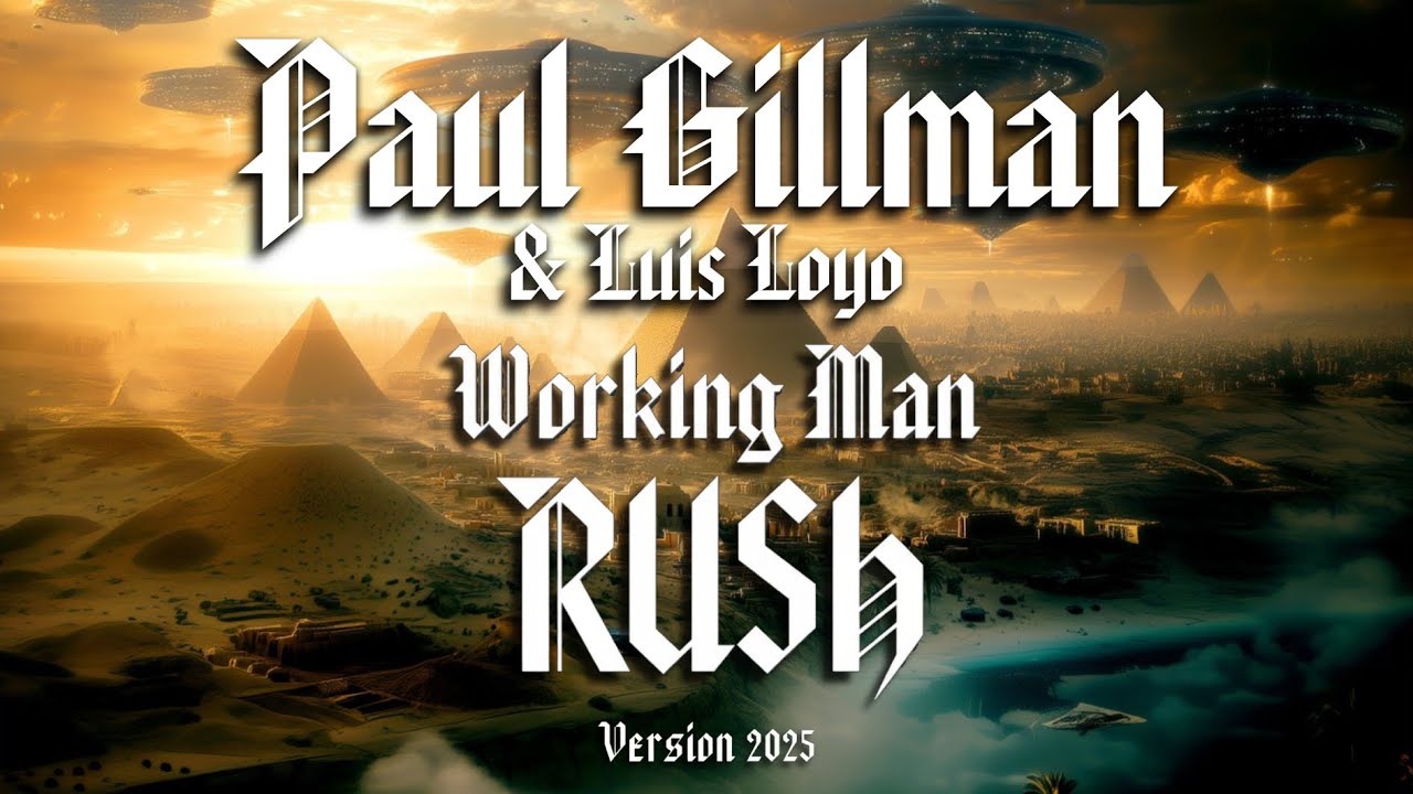 WORKING MAN - RUSH (COVER) - PAUL GILLMAN & LUIS LOYO - YouTube