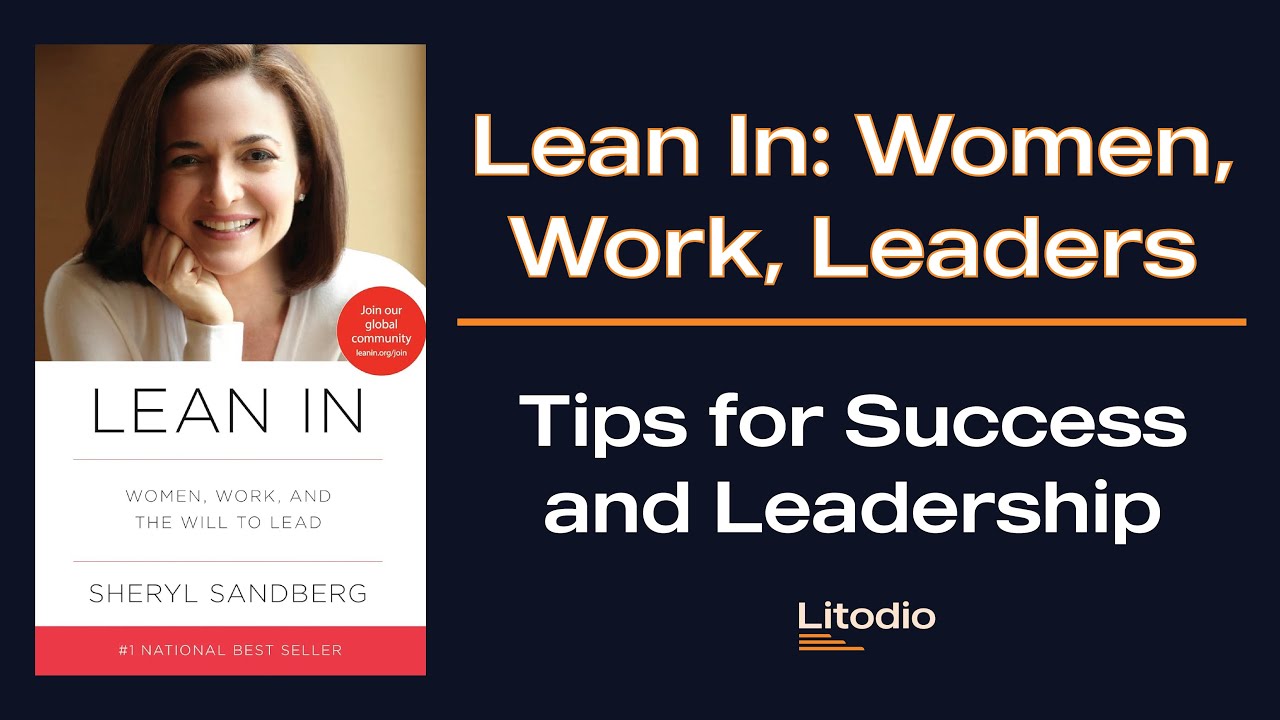 Lean In by Sheryl Sandberg | Women, Work, and the Will to Lead - YouTube