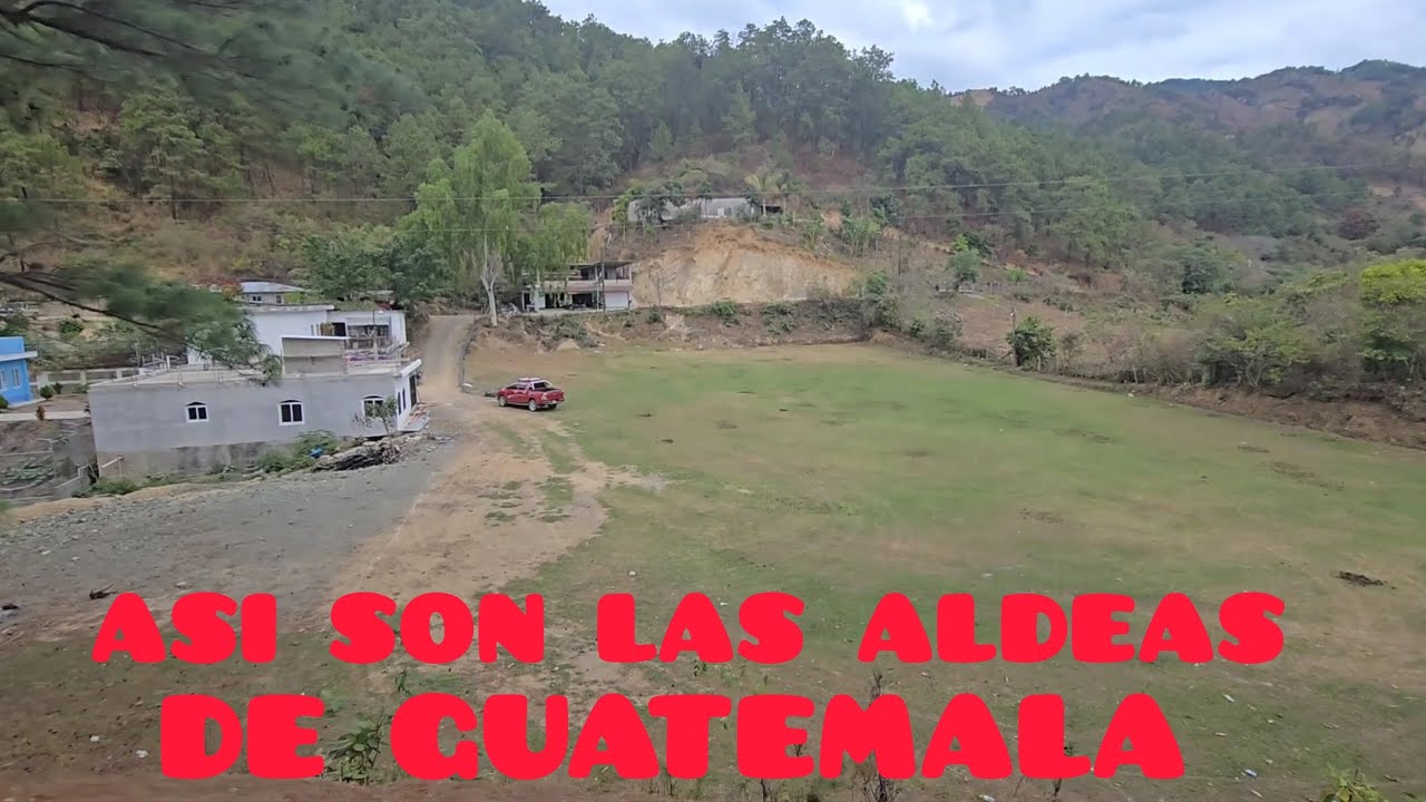 Así se vive en las Aldeas en Guatemala - YouTube