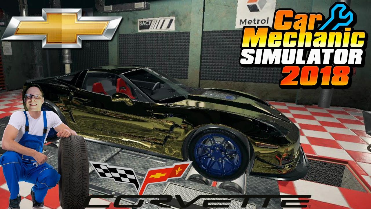 Chevrolet Corvette c6 zr1/ Car MECHANIC SIMULATOR 2018 [ Deutsch ...