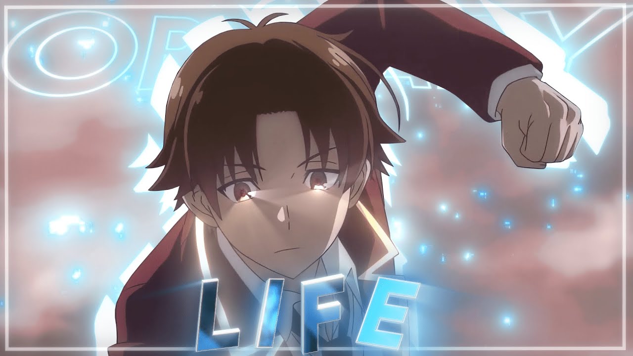 Ayanokoji My Ordinary Life AMV Edit Molob Ayanokoji My Ordinary Life AMV Edit Molob