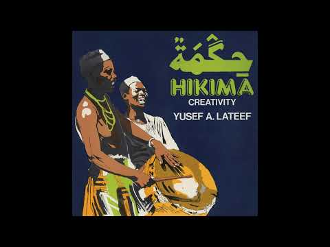 Yusef Lateef - Hikima: Creativity (1983)