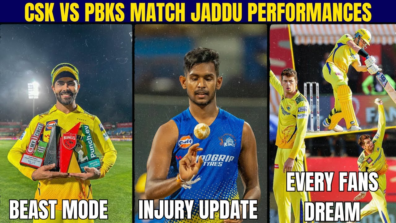'CSK Vs PBKS IPL MATCH | JADDU ALL-ROUNDING PERFORMANCES | PATHIRANA ...