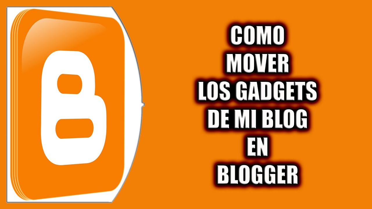 Cómo mover los gadgets de mi blog en Blogger - YouTube