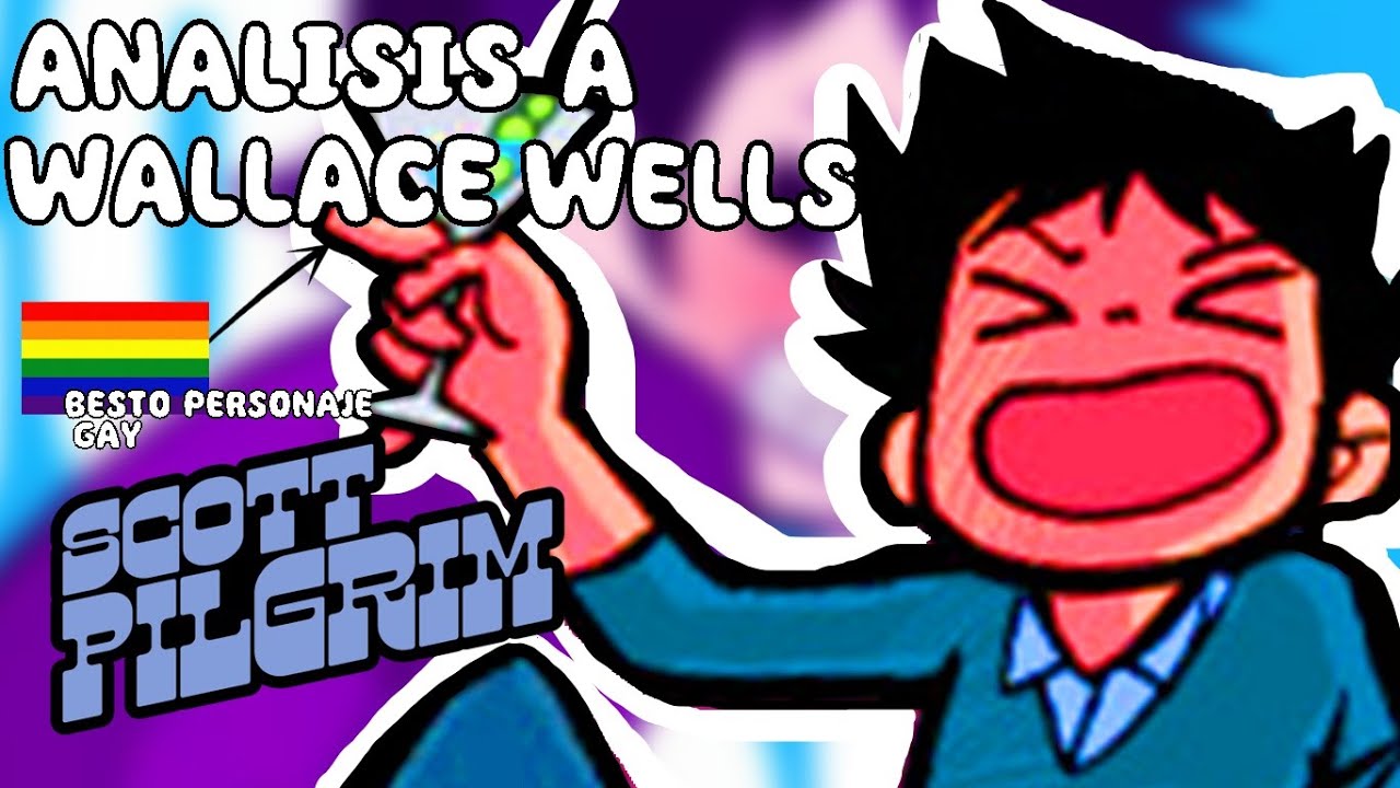 ANALISIS A WALLACE WELLS EL MEJOR PERSONAJE LGBT DE SCOTT PILGRIM - YouTube