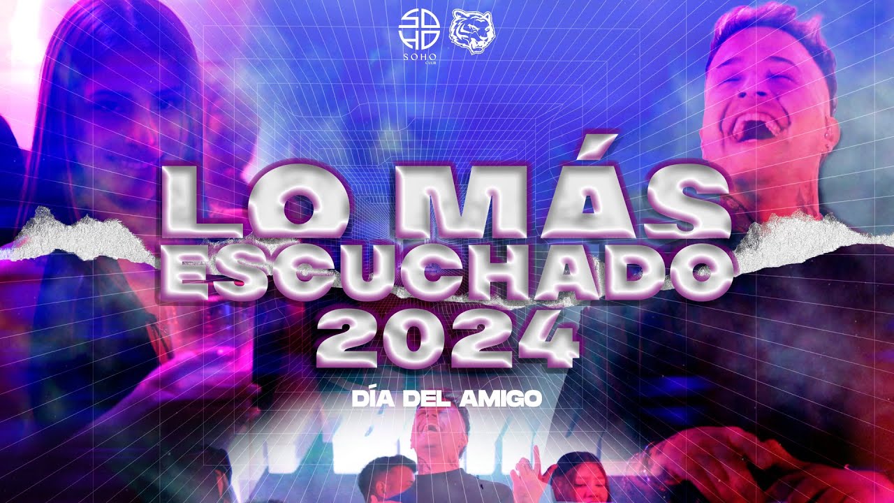 LO MAS ESCUCHADO 2024 🎧 DIA DEL AMIGO | MIX LO NUEVO REGGAETON ...