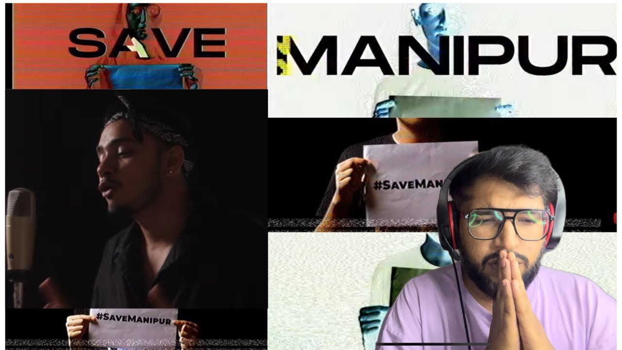 Save Manipur | Rap Id | prod. By Katto | Reaction | Ash - YouTube