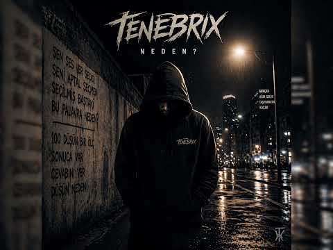 TENEBRIX – NEDEN #türkçerap #azrap #rap #turkey #azerbaijan #hiphop #battlerap #drill 
