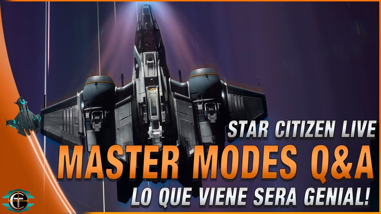 Star Citizen Live QA Master Modes TODO LO QUE VIENE! - YouTube