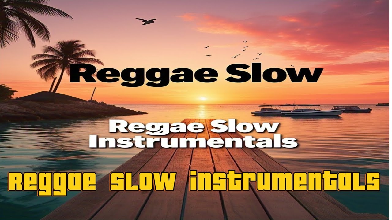 🎧🍂"Reggae Slow Instrumental"🍂🎧 - YouTube