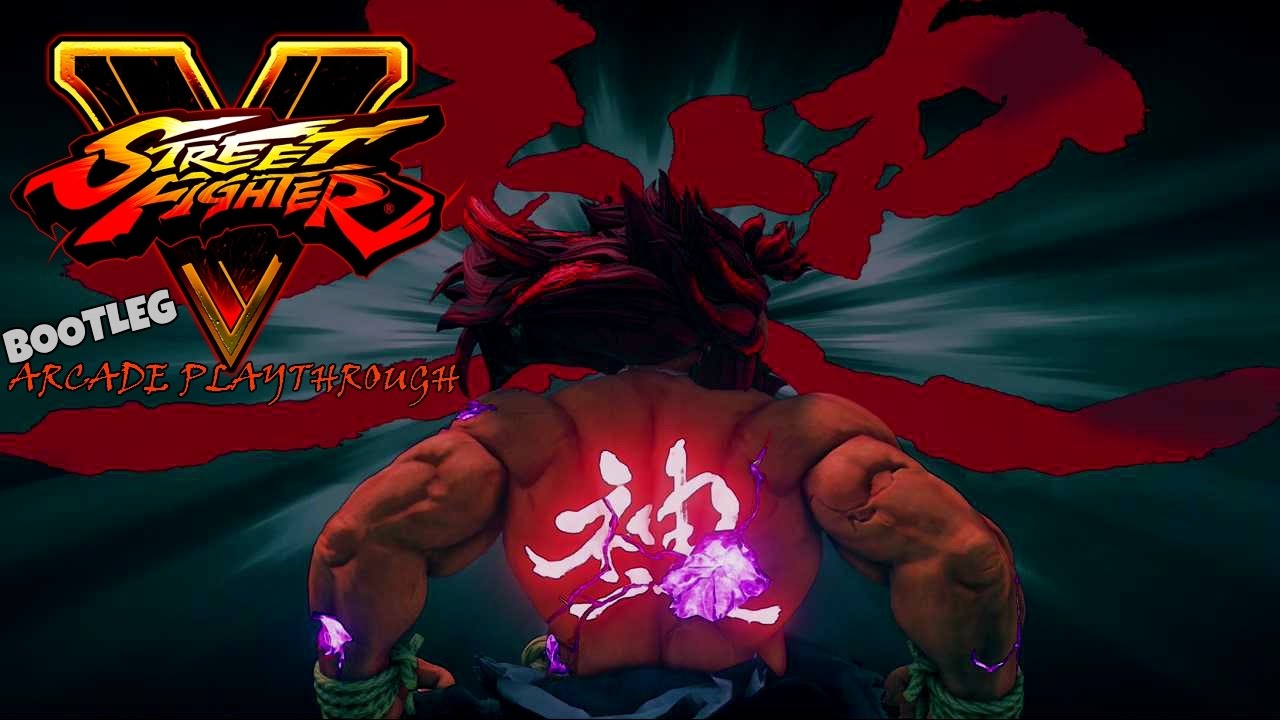 Street Fighter V: Bootleg Arcade Mode Playthrough with Akuma (PS4 ...