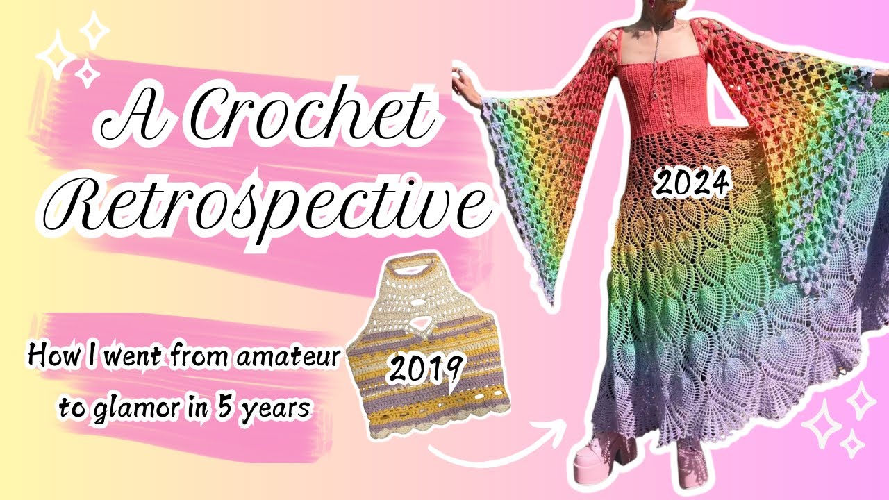 From Amateur to Expert — A 5 Year Crochet Timeline - YouTube