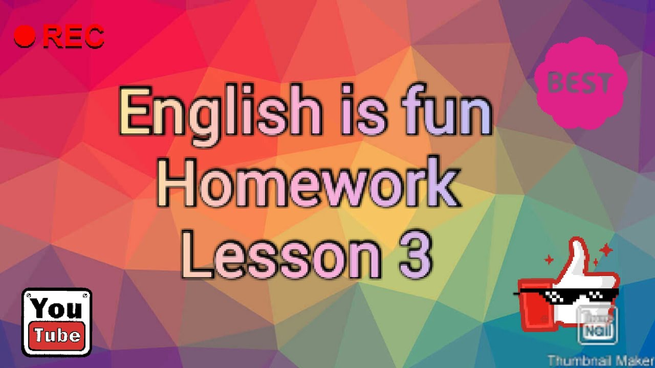 English is fun! Homework.Lesson3 - YouTube