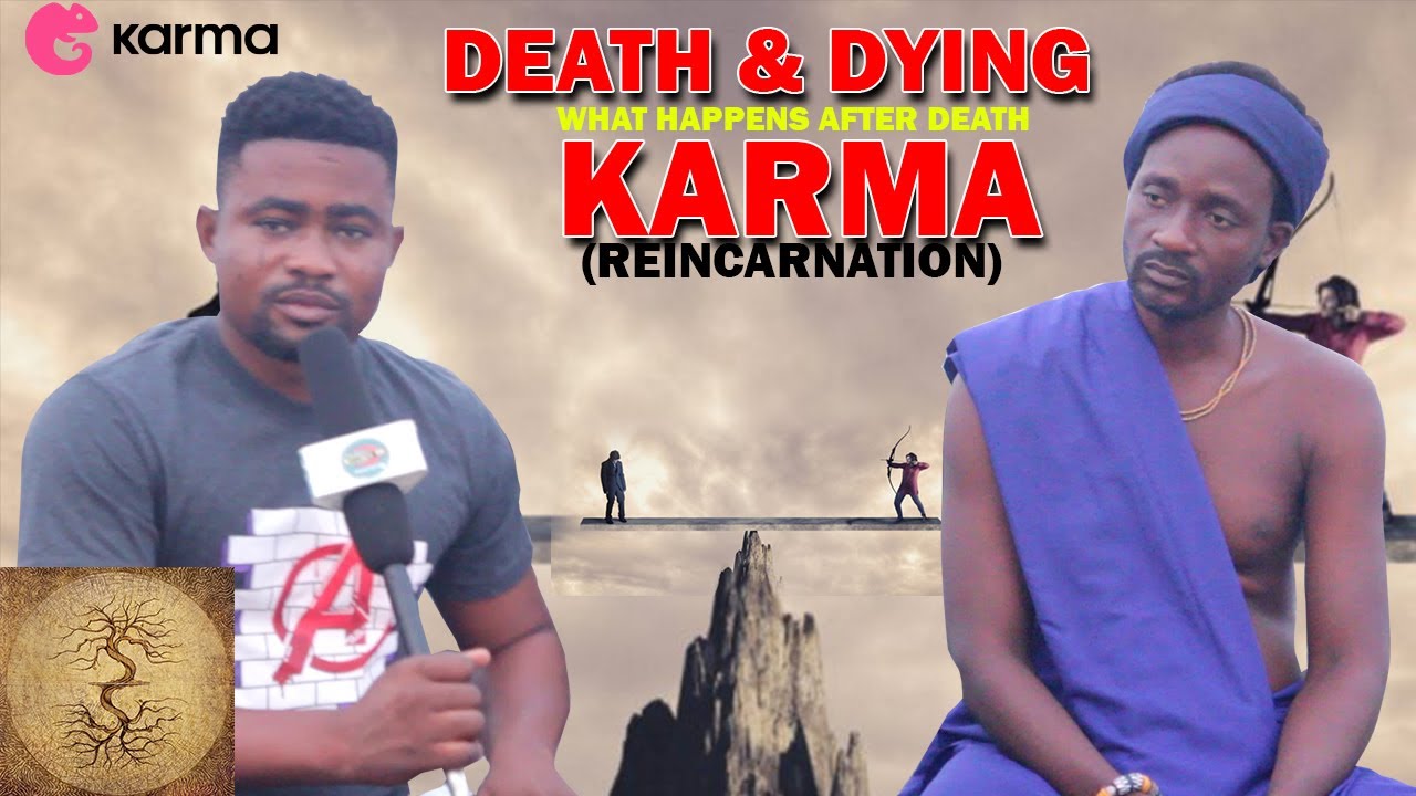 Death & Dying-Birth &Rebirth: What happens after Death (Karma and ...