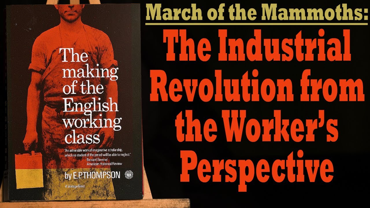 The Making of the English Working Class - EP Thompson | HISTORY BOOK ...