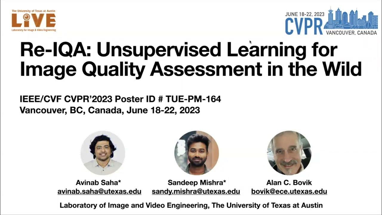 CVPR 2023 : Re-IQA: Unsupervised Learning for Image Quality Assessment in the Wild - YouTube