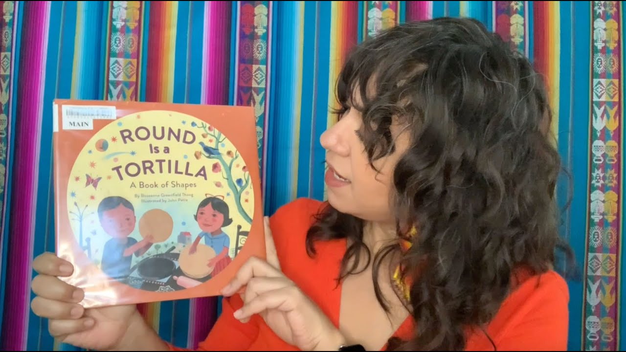 Bilingual Storytime - Round is a Tortilla | Un tortilla es redonda ...