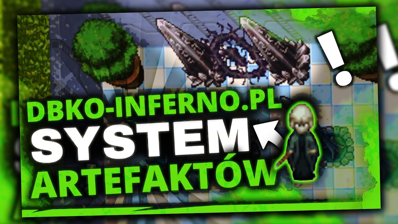 JAK DZIAŁAJĄ ARTEFAKTY? DBKO-INFERNO.PL TIBIA ANIME - YouTube