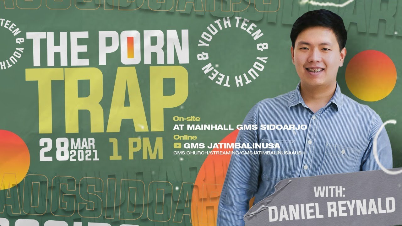 THE PORN TRAP - Army Of God 28 Maret 2021 | Daniel Reynald - YouTube