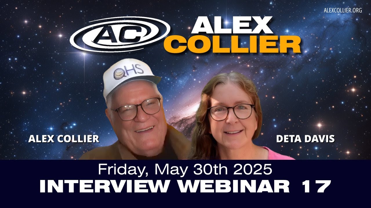 Alex Collier Interview Webinar 17 - Deta Davis - *LIVE* - Friday, May ...