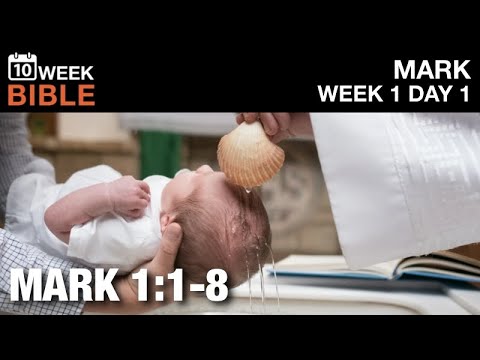 John the Baptist | Mark 1:1-8 | Week 1 Day 1 Study of Mark - YouTube