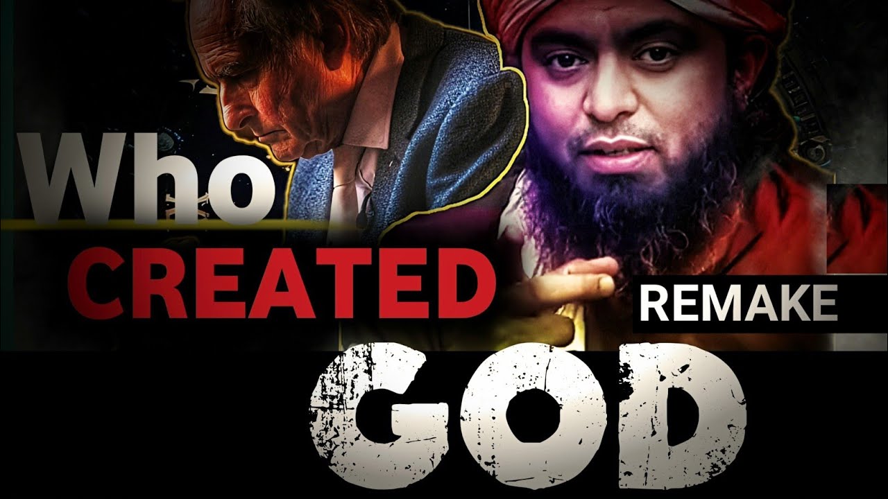 [REMAKE] WHO CREATED GOD ? | Engineer Muhammad Ali mirza best lecture ...