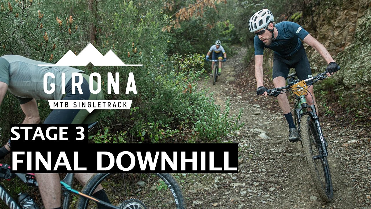 Girona MTB Singletrack Challenge - Stage 3 final downhill into Girona ...