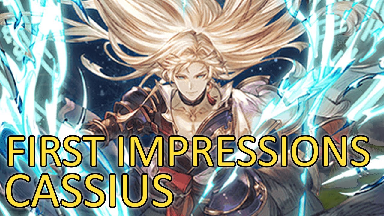 【granblue Fantasy】first Impressions On Cassius Youtube