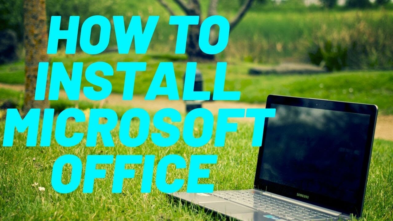 How to Install Microsoft Office a Complete Package Software in Your ...