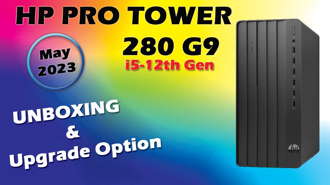 HP Desktop i5 12th Generation || HP Pro Tower 280 G9 Unboxing || May ...