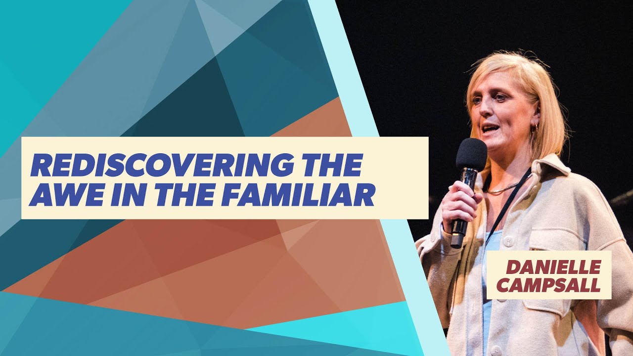 Message Teaching - Danielle Campsall - Rediscovering The Awe In The ...