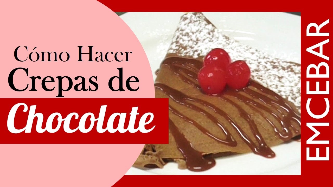 CREPAS de CHOCOLATE - La receta mas facil en menos de 5 minutos - YouTube