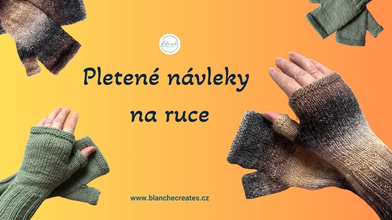 Návleky na ruce návod - pletení - YouTube