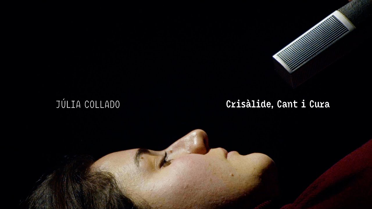 JÚLIA COLLADO · Crisàlide, cant i cura | V4M - YouTube