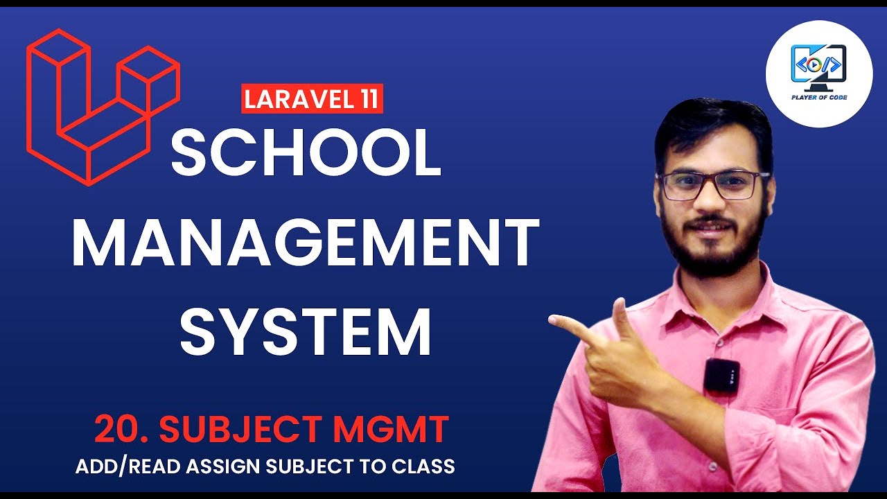 School Management System using Laravel || Assign Subject to Class ...