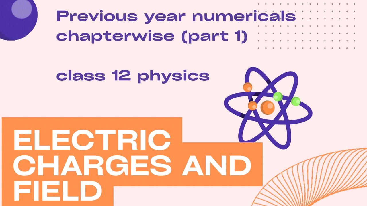 Previous year numericals class 12 physics chapter wise (Electric ...