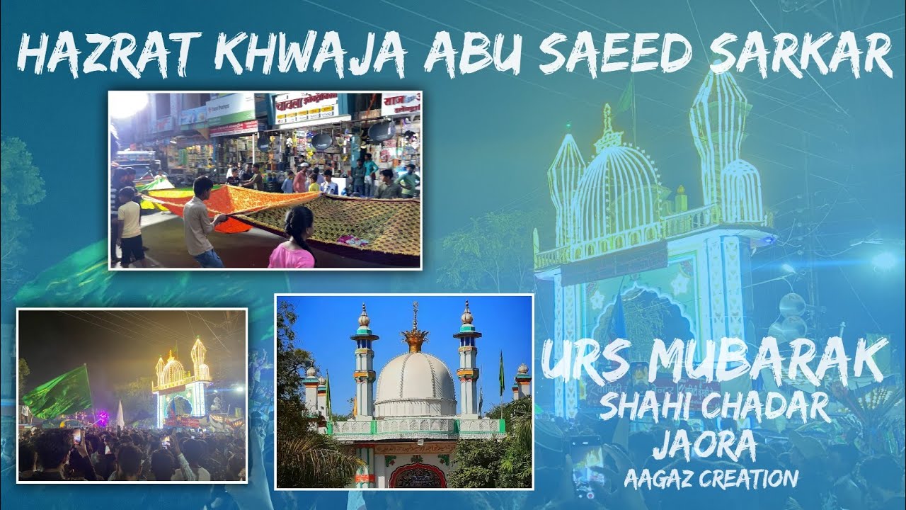 Shahi Chandar l Urs Mubarak Hazrat Khwaja Abu Saeed Sarkar Jaora l # ...