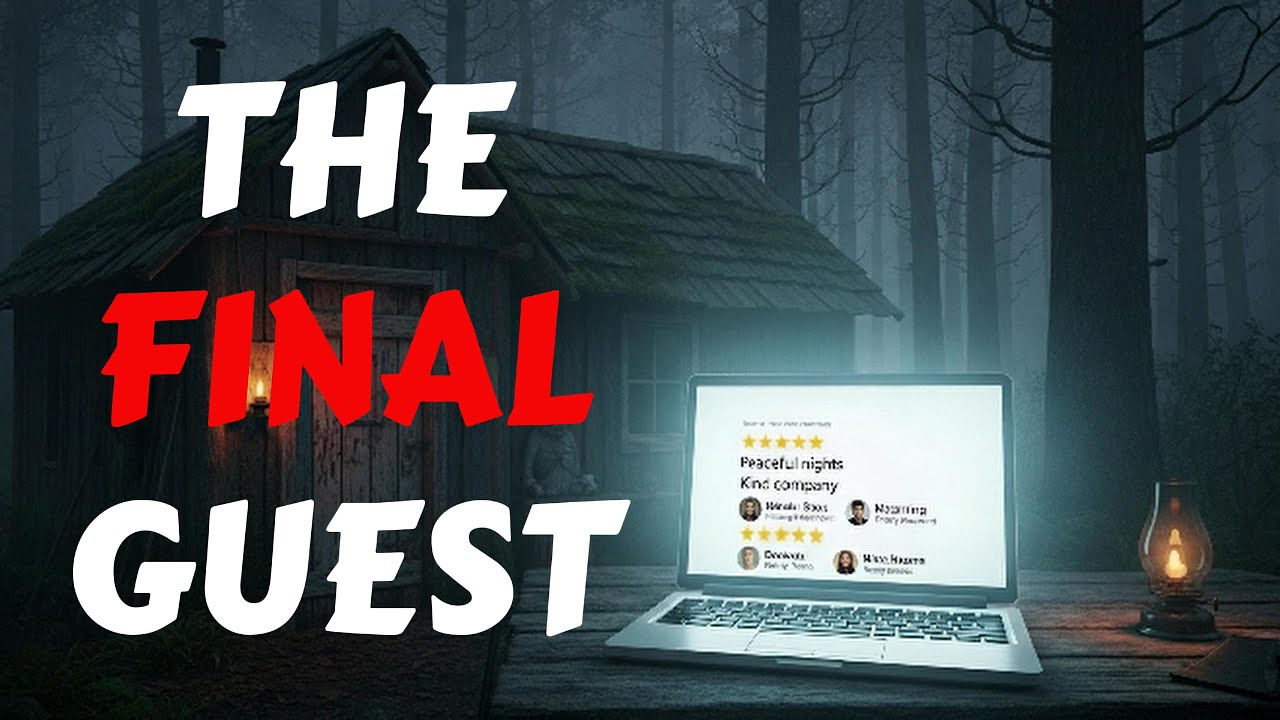 The Final Guest | Creepy Horror Story for Sleep & Relaxation - YouTube