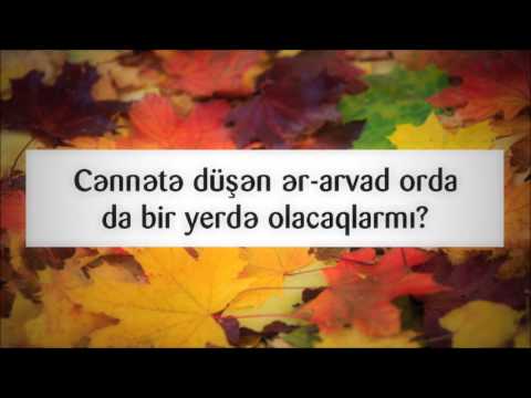 Cənnətə düşən ər arvad orda da bir yerdə olacaqlarmı || Muxtar Ağakişiyev [Muxtar Agakisiyev]