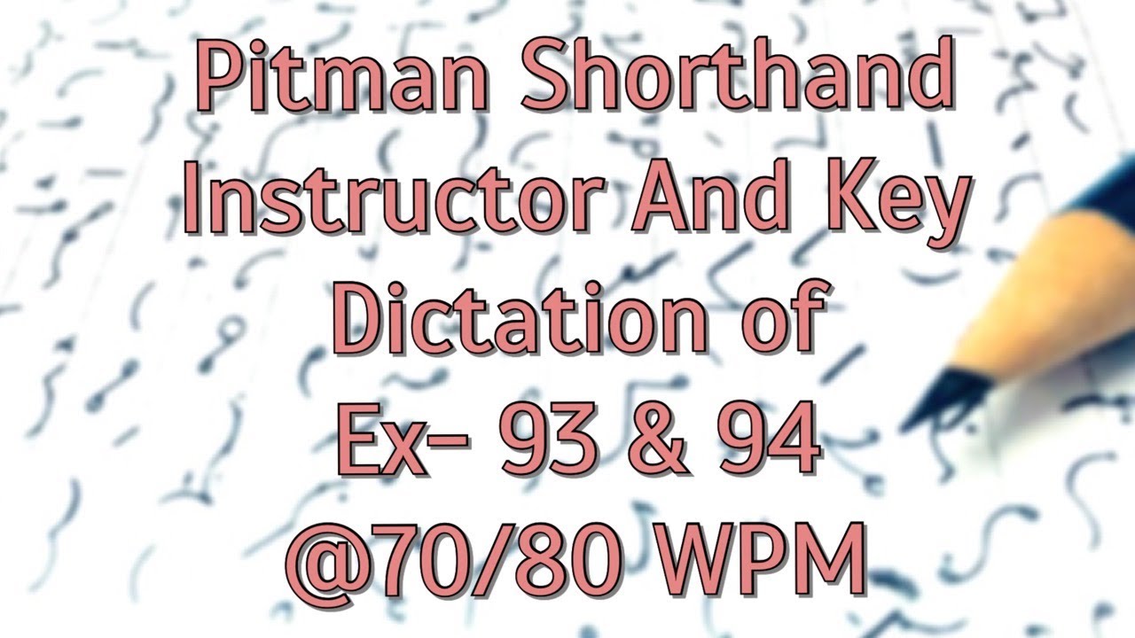 Pitman Shorthand Instrcuctor And Key || Dictation of Ex-93 & 94 || @70/ ...