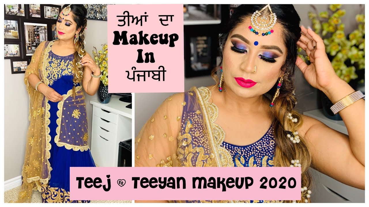 TEEYAN MAKEUP TUTORIAL IN PUNJBAI 2020 | GRWM FOR TEEYAN DA MELA # ...