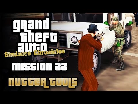 Grand Theft Auto Sindacco Chronicles - Mission #33 Nutter Tools - YouTube