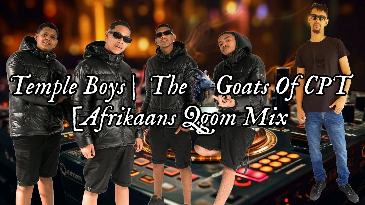 DJ KMA CPT - Temple Boys CPT [The Goats Of Afrikaans Gqom WeekendFix ...
